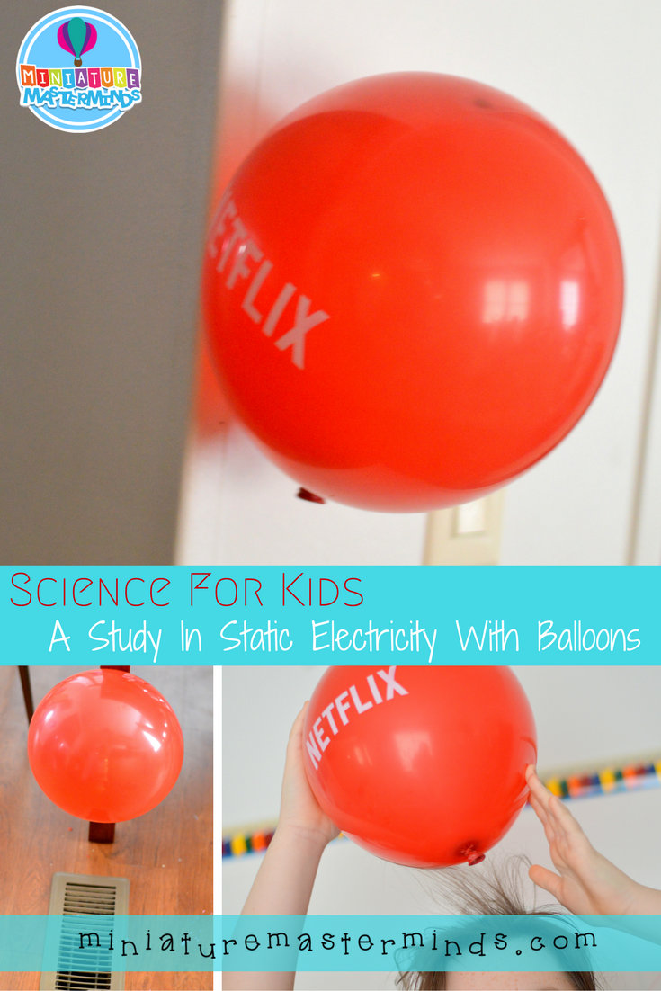 Study In Static Electricity With Balloons – Miniature Masterminds